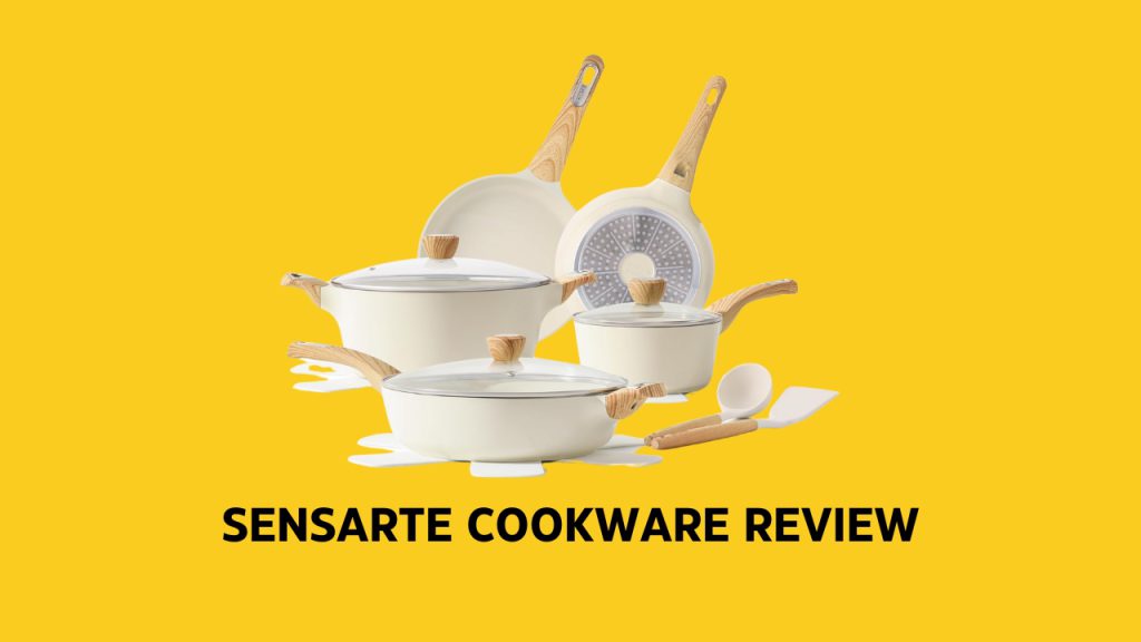 SENSARTE Cookware Review: The Ultimate Kitchen Set?